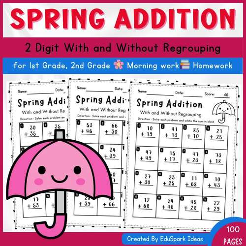 SPRING 2 Digit Addition With & Without Regrouping (Two Digit Adding ...