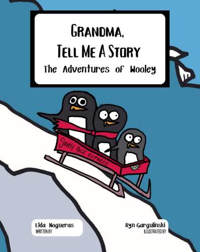 Grandma Tell Me a Story: The Adventures of Wooley by misseldaslillessons