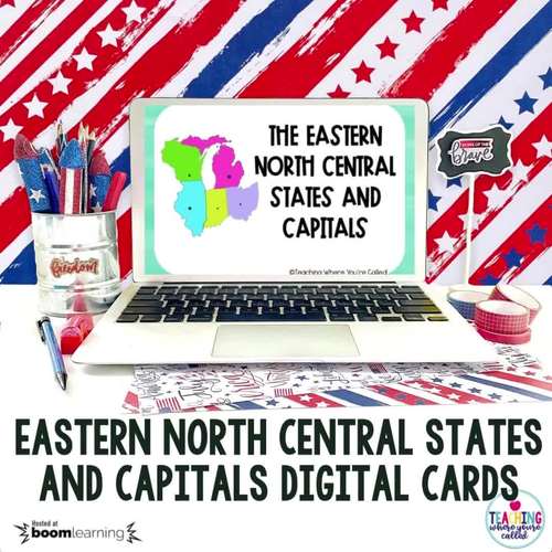 U.S. Eastern North Central States and Capitals Digital Cards | TpT