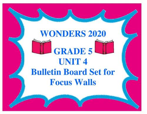 McGraw-Hill Wonders 2020 Grade 5 Unit 4 Focus Wall Bulletin Board