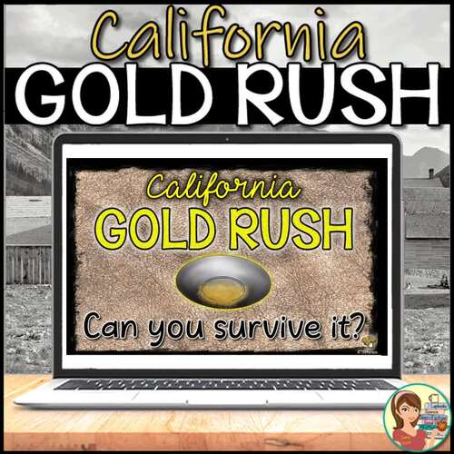 California Gold Rush Interactive Adventure by SunnyDaze | TPT