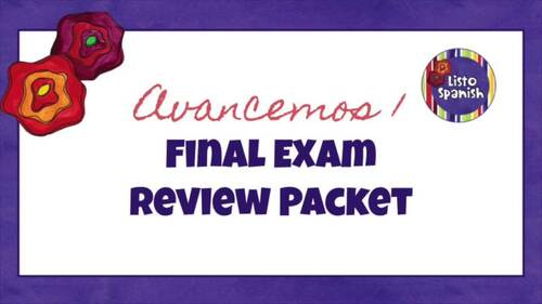 Avancemos Spanish 1 Final Exam Review Guide Packet - Units 1-8 with Key
