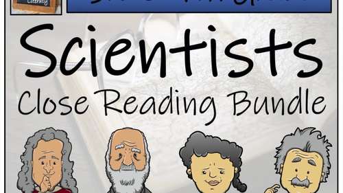 Famous Scientists Close Reading Activity Bundle 3rd Grade & 4th Grade