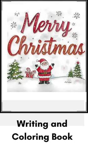 ChristmasWriting and Coloring Activity Workbook| December Writing Prompts