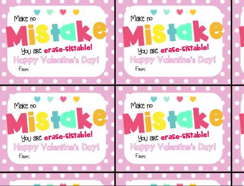 Cute Eraser Valentine's Day Gift Tag- Make no Mistake! You are erase ...