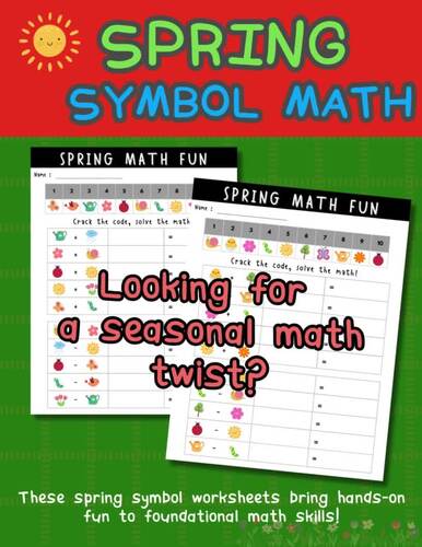 Spring Symbol Math | Addition & Subtraction Worksheets | Fun Spring Math