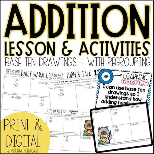 3 Digit Addition WITH Regrouping Using Base Ten Activities and Worksheets