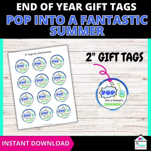 End of Year "Pop into a Fantastic Summer" Blow Bubbles Gift Tags
