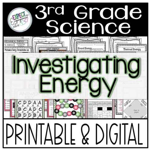 3rd Grade Science TEKS Unit / Investigating Energy / Printable & Digital