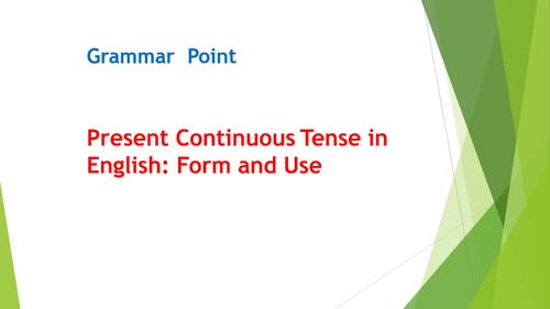 Present Continuous Tense in English: Form and Use by Optimal Resources