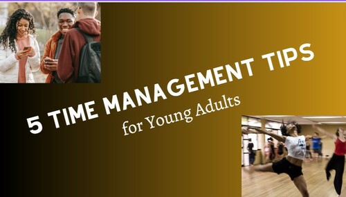 5 Time Management Tips for Young Adults by Summit Seekers | TPT