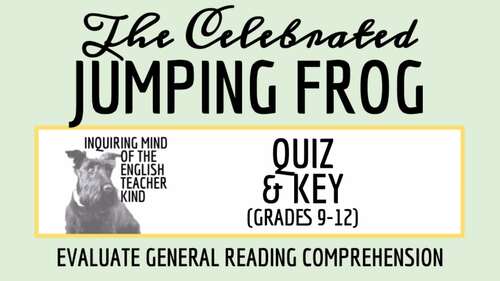 "Celebrated Jumping Frog of Calaveras County" Quiz and Answer Key ...