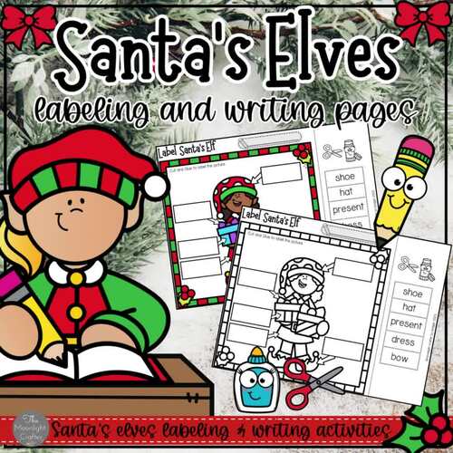 Elf Labeling | Labeling a Picture | Kindergarten Writing Materials for ...