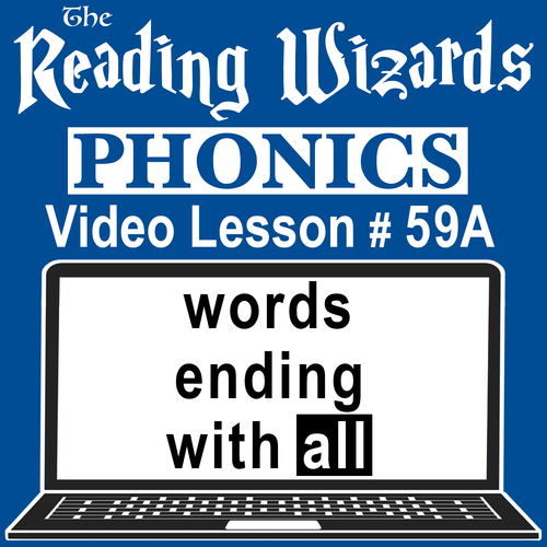 Phonics Video/Easel Lesson - Word Families: ALL - Reading Wizards #59A