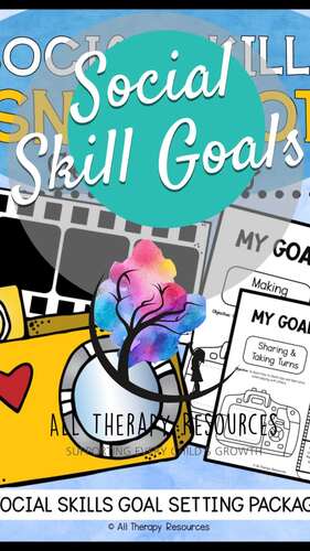SOCIAL SKILLS GOAL SETTING PACKAGE - Social Skill & Friendship Snapshot