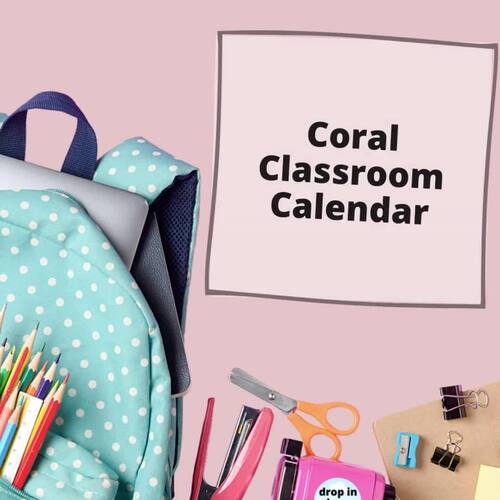 Calm Colors Classroom Calendar | Coral Themed Calendar | Printable Wall ...