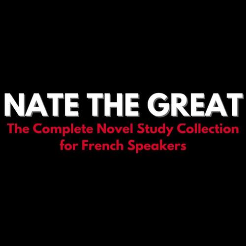 Nate the Great, The Bundle: 28 English Novel Studies for French Speakers