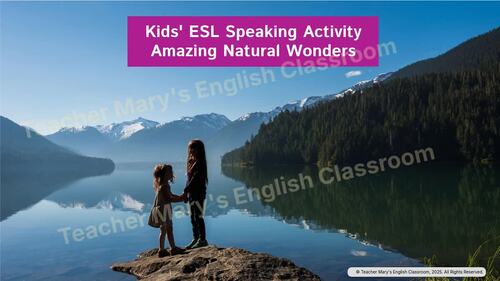 Amazing Natural Wonders - Kids' ESL Speaking Activity- English Conversation