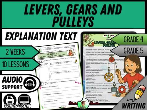 Levers, Gears and Pulleys | Explanation Writing Pack | Grade 4/5