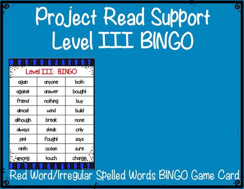 Project Read Support: Level III Bingo--Red Words or Irregular Spellings