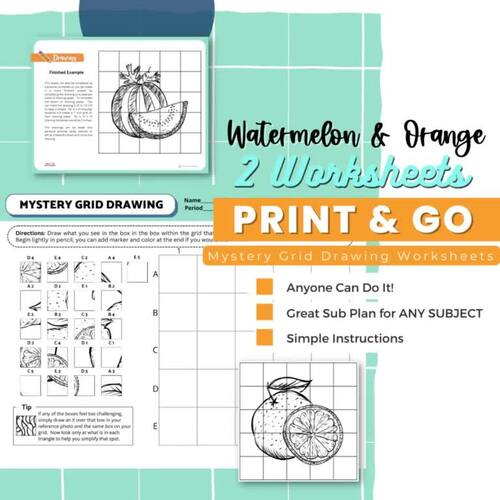 HIGH SCHOOL SUB PLAN/WORKSHEET: Mystery Grid Drawing Watermelon & Orange