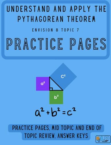 Envision 8~Topic 7 Practice Pages~The Pythagorean Theoream by LD Toolbox
