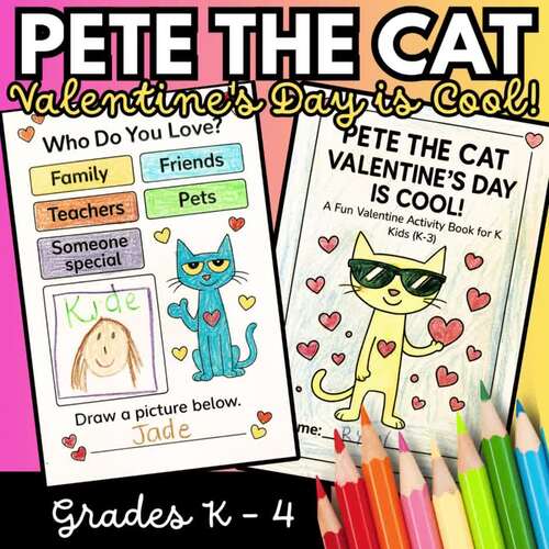 Pete the Cat Valentines Day Is Cool! | Valentine Activities K-3 | Writing