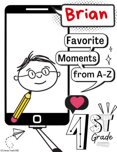 End of the Year Memory Book : Memories from A-Z by Literacy Tweets