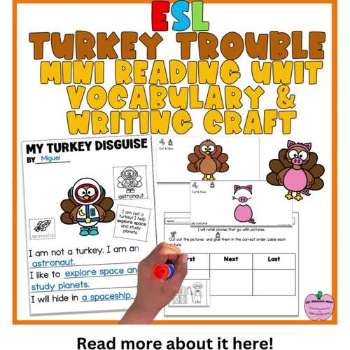 ESL Newcomer Reading Lesson Plans Thanksgiving Turkey Trouble Unit Craft