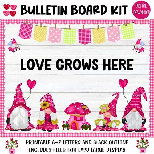 Love Grows Here Valentine Bulletin Board | Gnome Classroom Decor