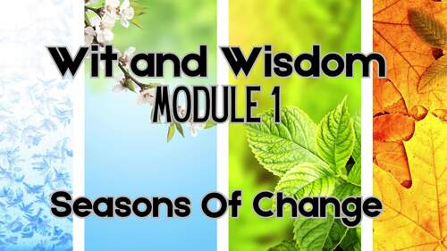 Seasons Of Change Wit and Wisdom Grade 2 COMPLETE SET Module 1 Slides ...