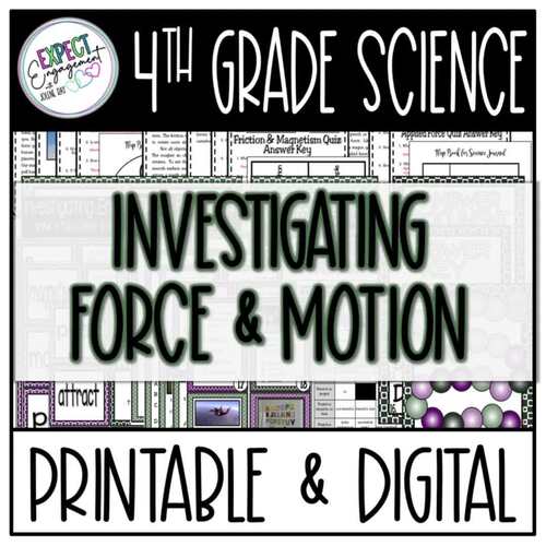 4th Grade Science TEKS Unit / Investigating Force & Motion / Printable ...
