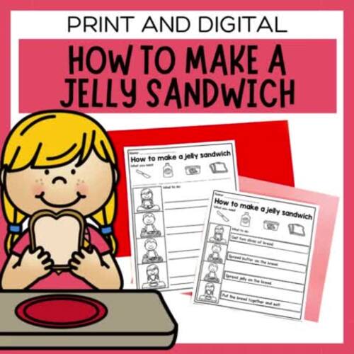 How to Make a Jelly Sandwich | Sequencing & Procedure Writing Activity ...