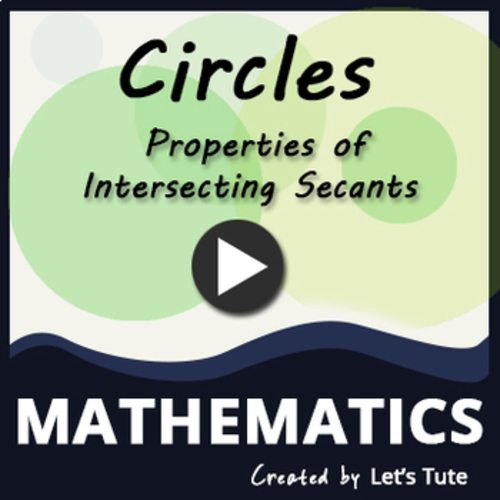 Math Properties of Intersecting Secants - Circles Geometry by Letstute