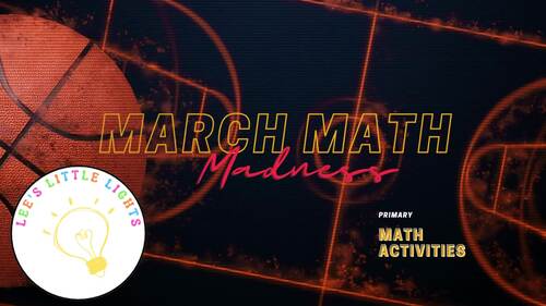 Primary March Math Madness by Lee's Little Lights | TPT