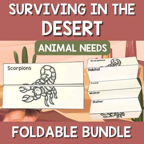 Desert Habitat Biome Foldable Animal Needs & Adaptations Survival Project