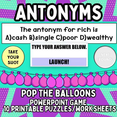 Antonyms PowerPoint Game Pop the Balloon Activity and Printable Puzzles