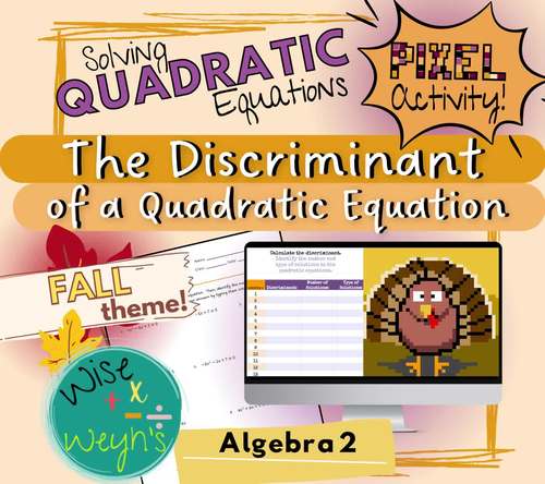 FALL THEME: The Discriminant of a Quadratic Equation PIXEL Activity ...