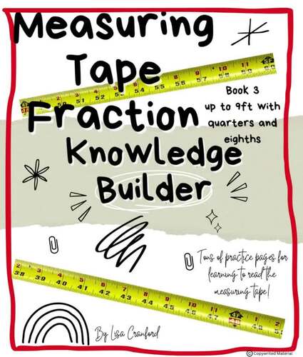 Measuring Tape Book 3: Math, 1/4 & 1/8 Fractions, Converting inches to ...