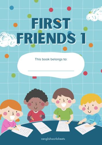 First Friend 1 book extra Worksheets for KIDS by Enny Englishworksheets