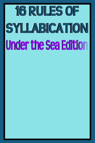 SYLLABLE RULES Undersea Theme Syllable Division Rules Phonics Anchor Charts