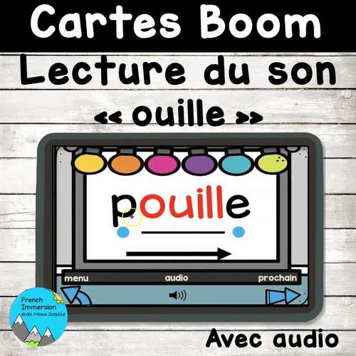 Lecture de sons composés French phonics son "ouill" sur Boom avec audio