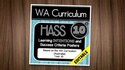 WA HASS Year 10 Learning INTENTIONS/GOALS Posters & Success Criteria ...