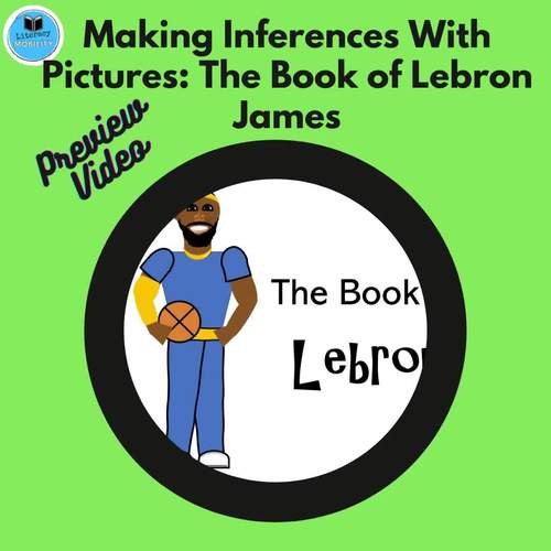 Making Inferences With Pictures Lebron James Short Story Reading ...