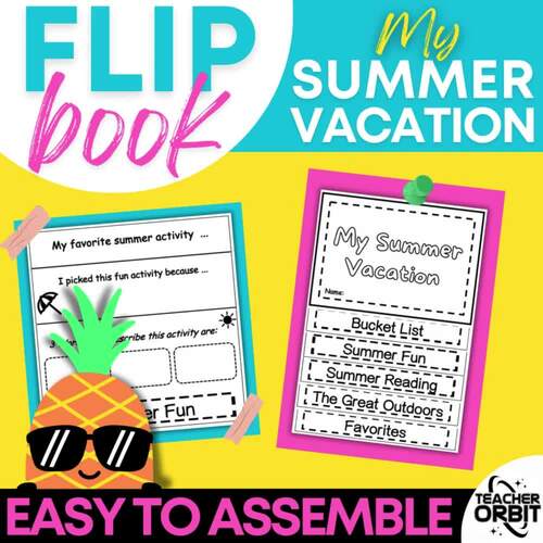 End of the Year My Summer Vacation Flipbook Last Week of School Activities