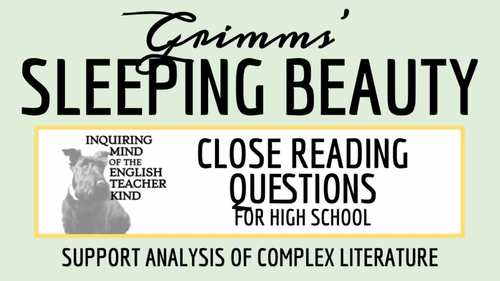 "Sleeping Beauty" by The Brothers Grimm Close Reading Analysis Questions