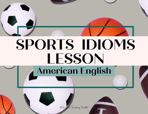 Adult ESL Idioms Figurative Language Activities and Worksheets - Sports