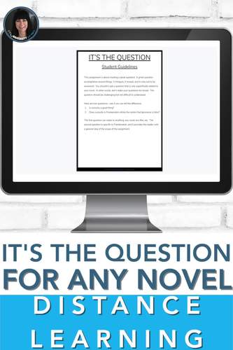 USE WITH ANY NOVEL | DISTANCE LEARNING | IT'S THE QUESTION by Linda ...