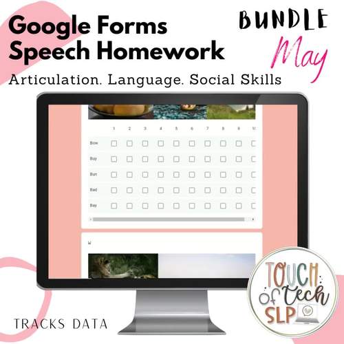 *Google Forms Monthly Speech Homework Bundle May by TouchofTechSLP