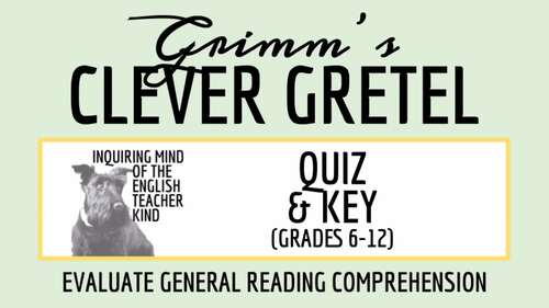 "Clever Gretel" by the Brothers Grimm Quiz and Answer Key (Printable)